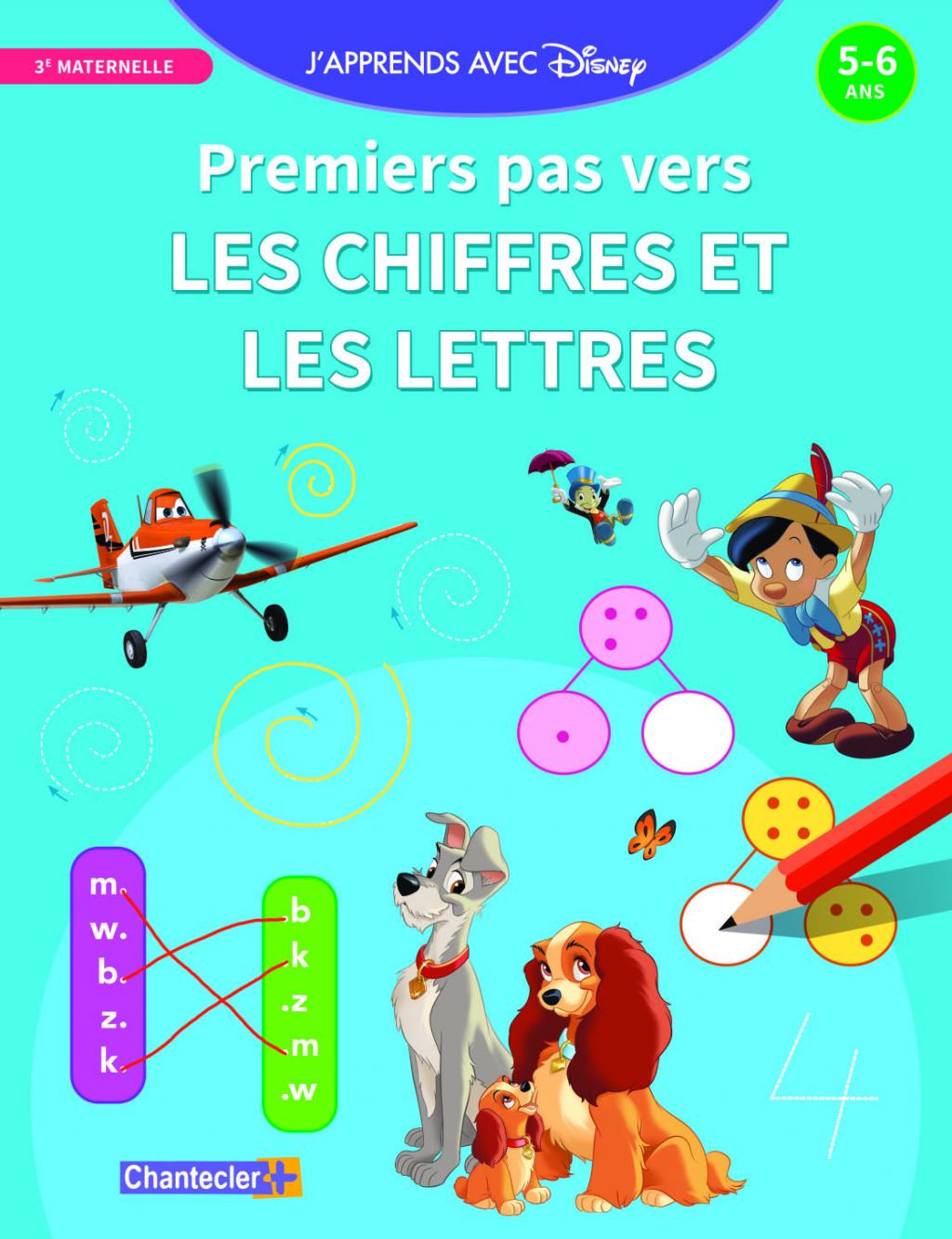 J'apprends avec Disney - 1ers pas - Chiffres et lettres - (5-6 ans ...