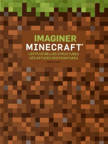 MINECRAFT - Imaginer Minecraft : ShopForGeek.com: Livre littérature ...