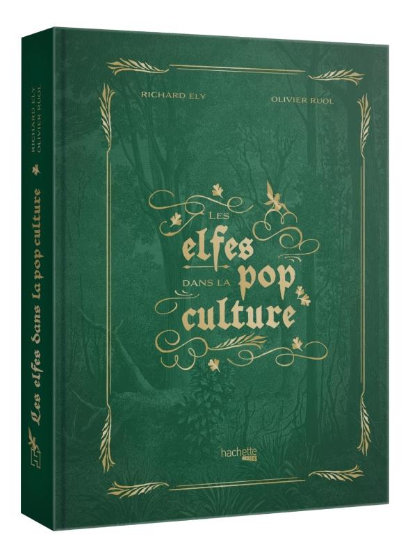 LES ELFES DANS LA POP CULTURE : ShopForGeek.com: Livre littérature Autres
