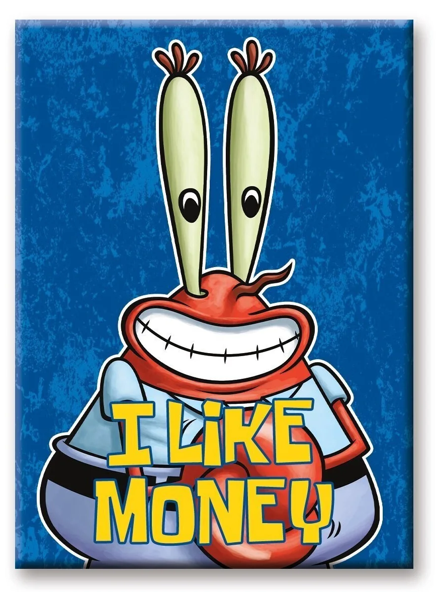 SPONGEBOB SQUAREPANTS - I Like Money - Magnet 6.3x8.9cm : ShopForGeek ...