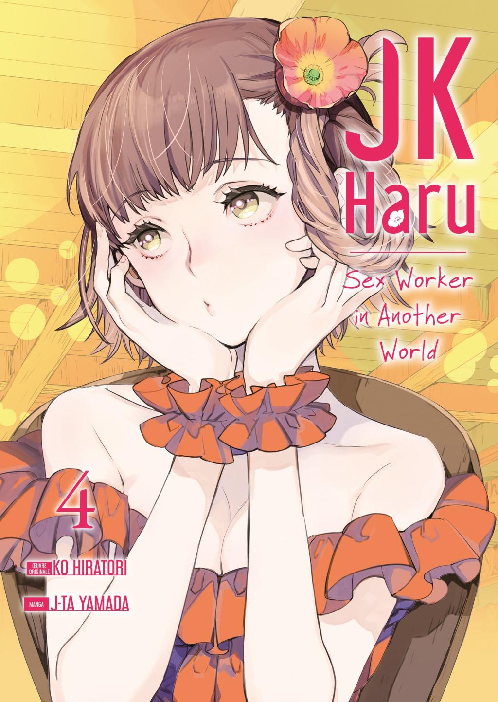 JK HARU: SEX WORKER IN ANOTHER WORLD - Tome 4 : ShopForGeek.com: Manga ...