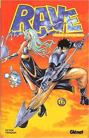 RAVE - Tome 16 : ShopForGeek.com: Manga Glenat Rave